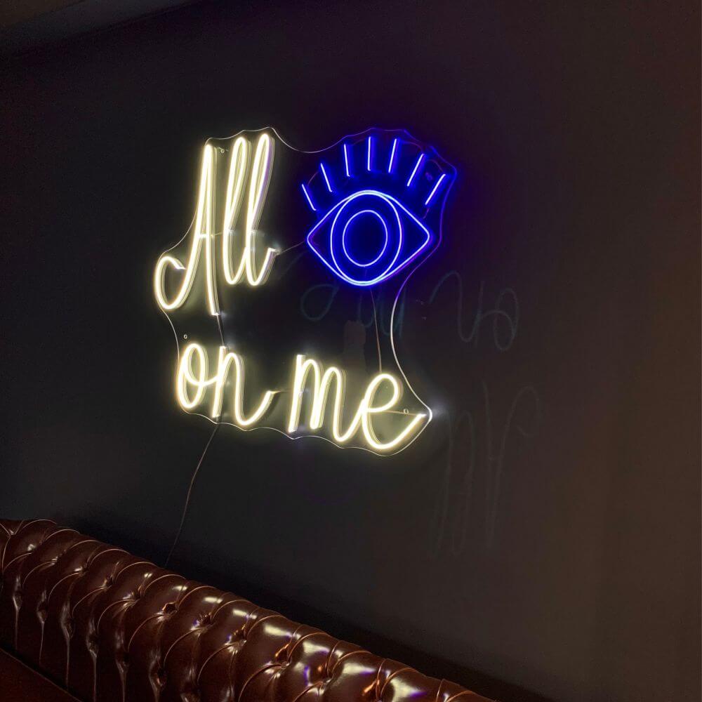 All EYES On Me Neon Sign - Neptün Neon Design