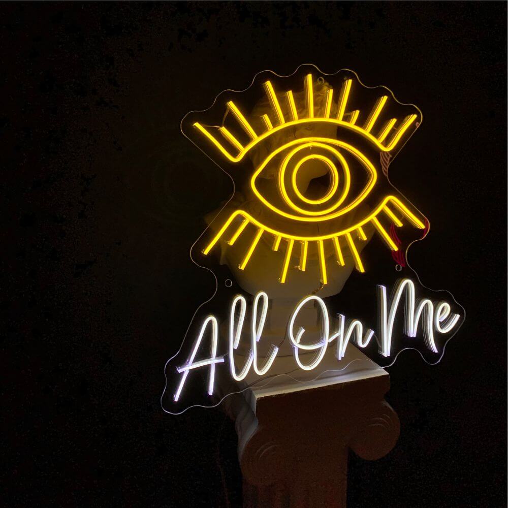 All EYES On Me 2 Neon Tabela - Neptün Neon Design
